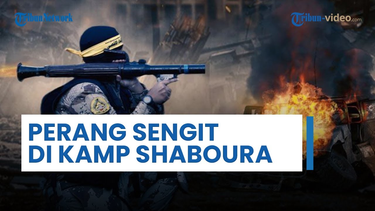 Militer Israel Serbu Kamp Shaboura, Al-Qassam Sambut dengan Serangan ...