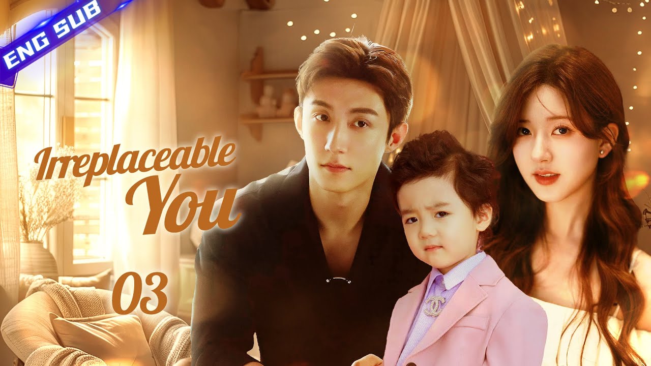 Irreplaceable You EP03 | When CEO's substitute wife disappeared with their baby, he's panicking ...