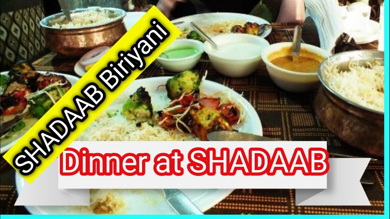 Dinner at SHADAAB Hotel Hyderabad #youtubevideos #hyderabadbiriyani ...