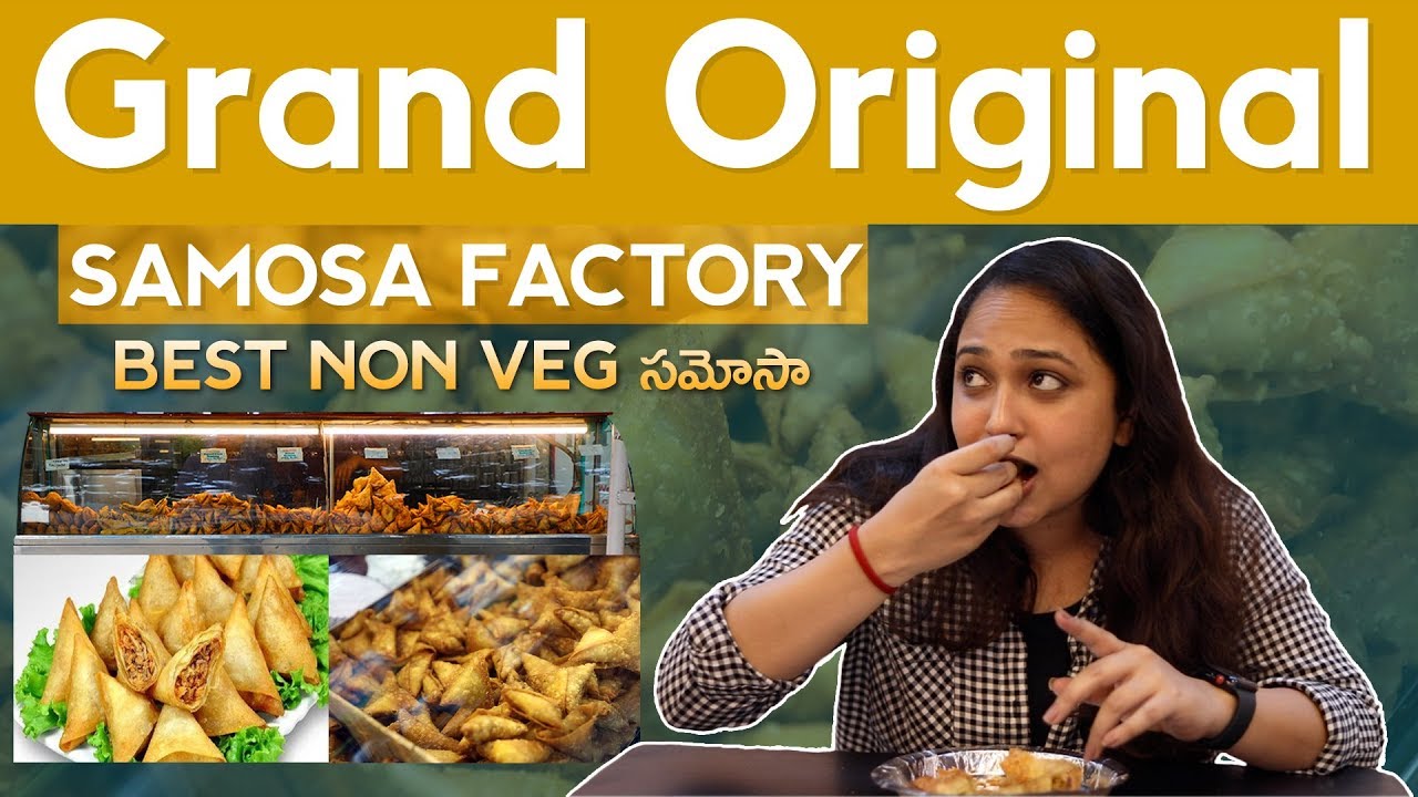 Grand Original Samosa Factory | Best Chicken Samosas @Rs.40/- | Budget ...