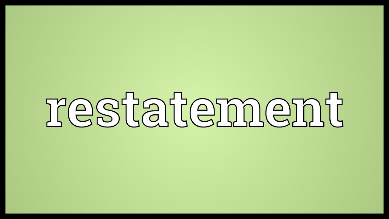 Restatement Meaning - YouTube