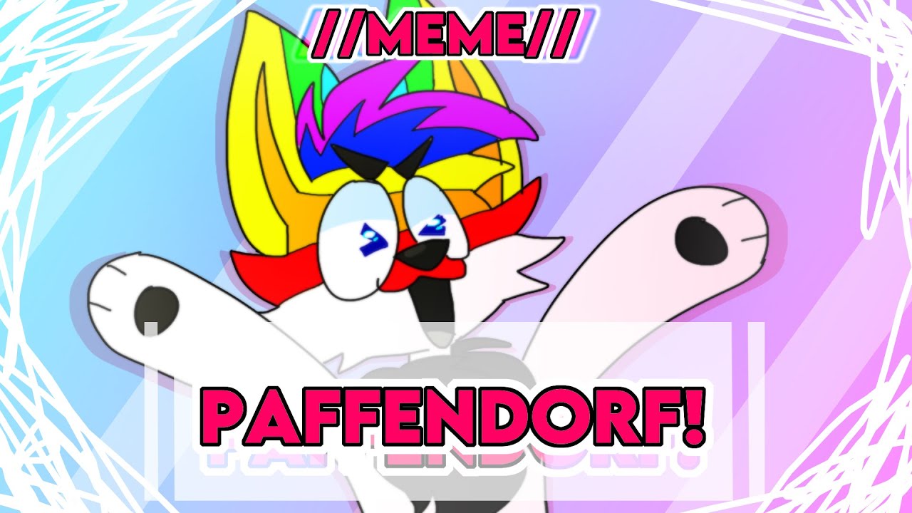 PAFFENDORF! //animation meme// - YouTube