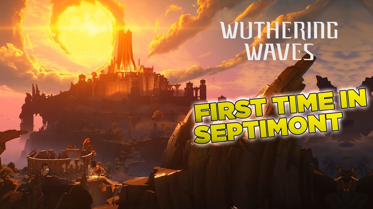 Reaching SEPTIMONT for the first time in Version 2.4 || Wuthering Waves ...