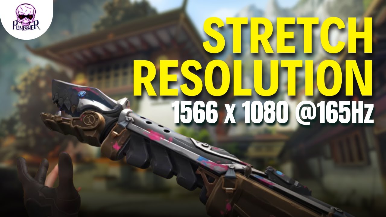 Stretch Resolution 1566x1080 @165Hz | Valorant - YouTube