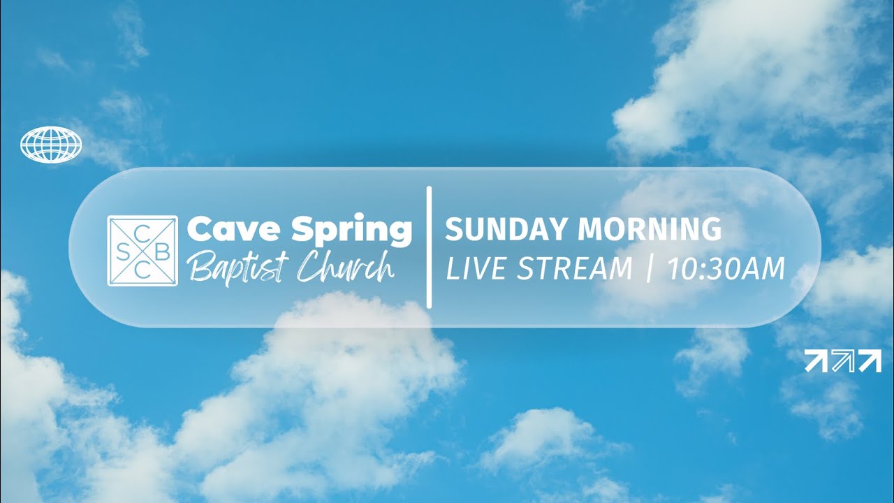 Cave Spring Baptist Church | LIVE STREAM - YouTube