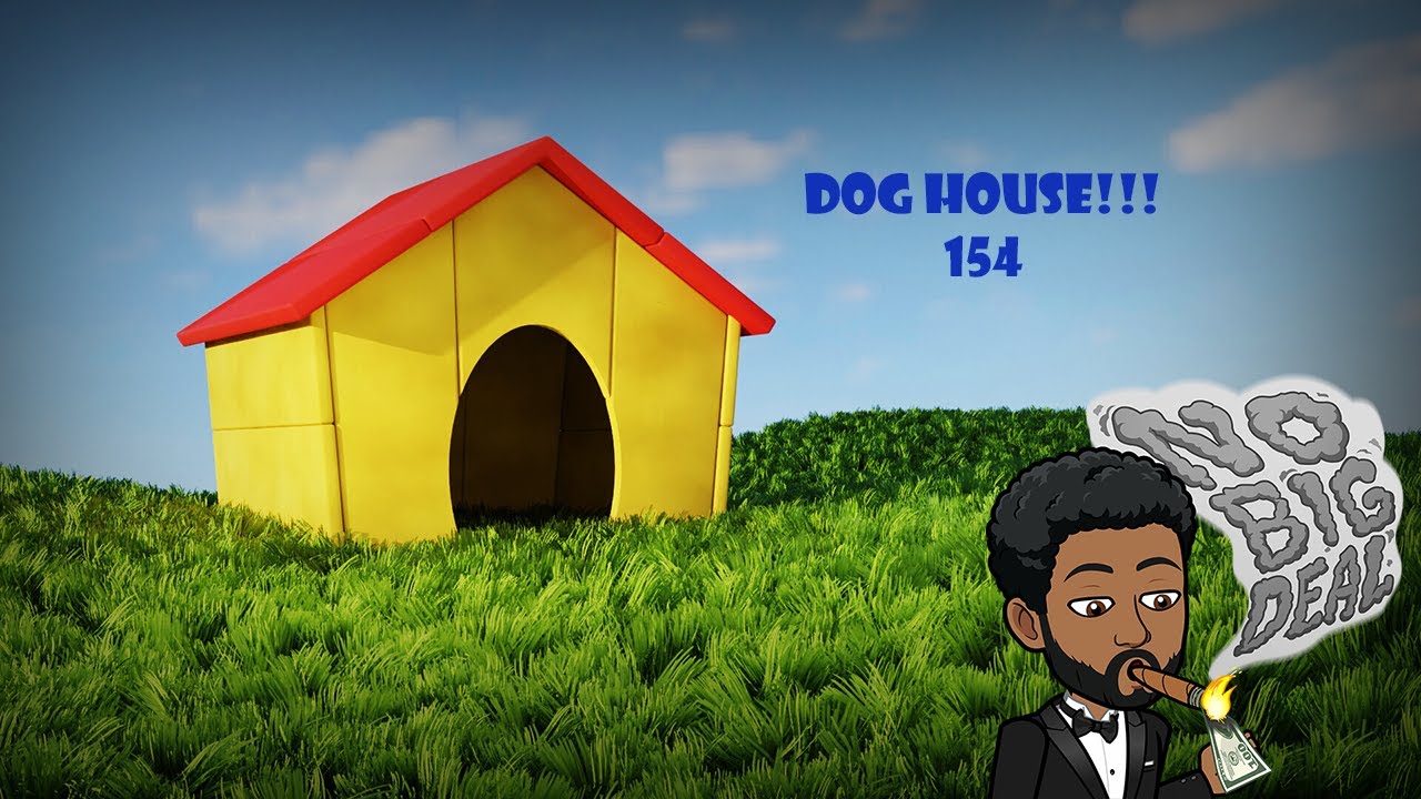 Dog House EP154 - YouTube