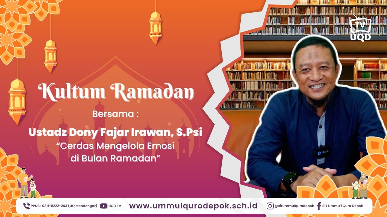 Cerdas Mengelola Emosi di Bulan Ramadan | Ustadz Dony Fajar Irawan, S ...