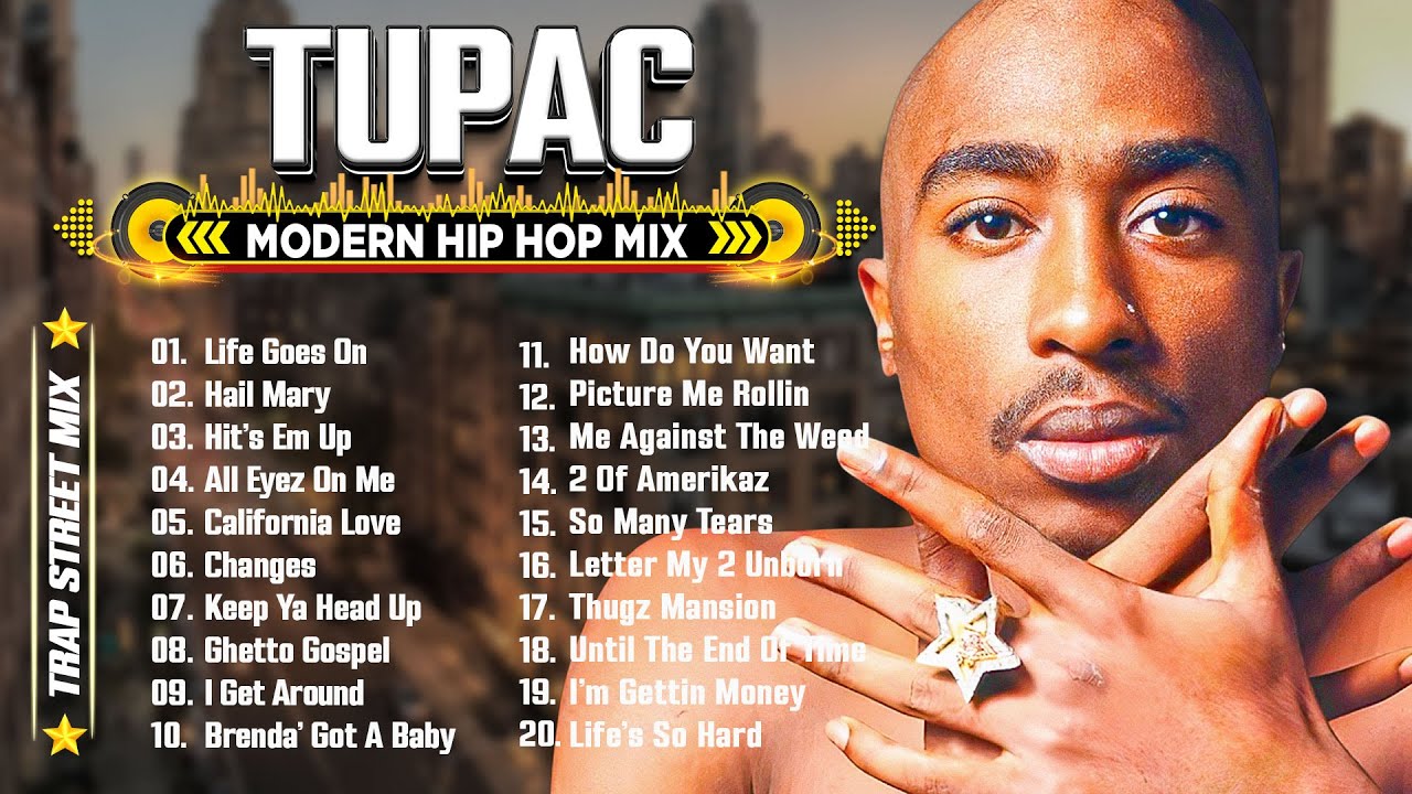 Top 2pac Relaxing Mix 2025 Best Of 2pac Hits Playlist Nonstop Tupac
