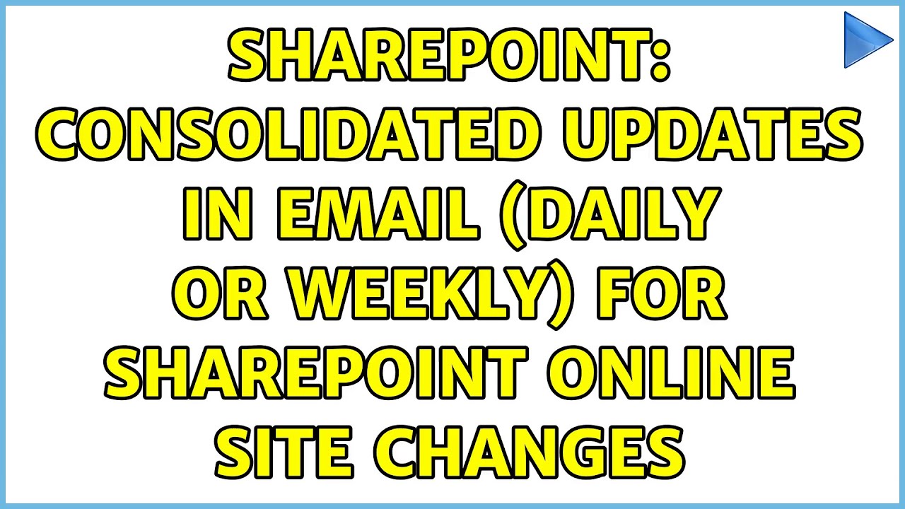 Sharepoint: Consolidated updates in email (Daily or Weekly) for ...