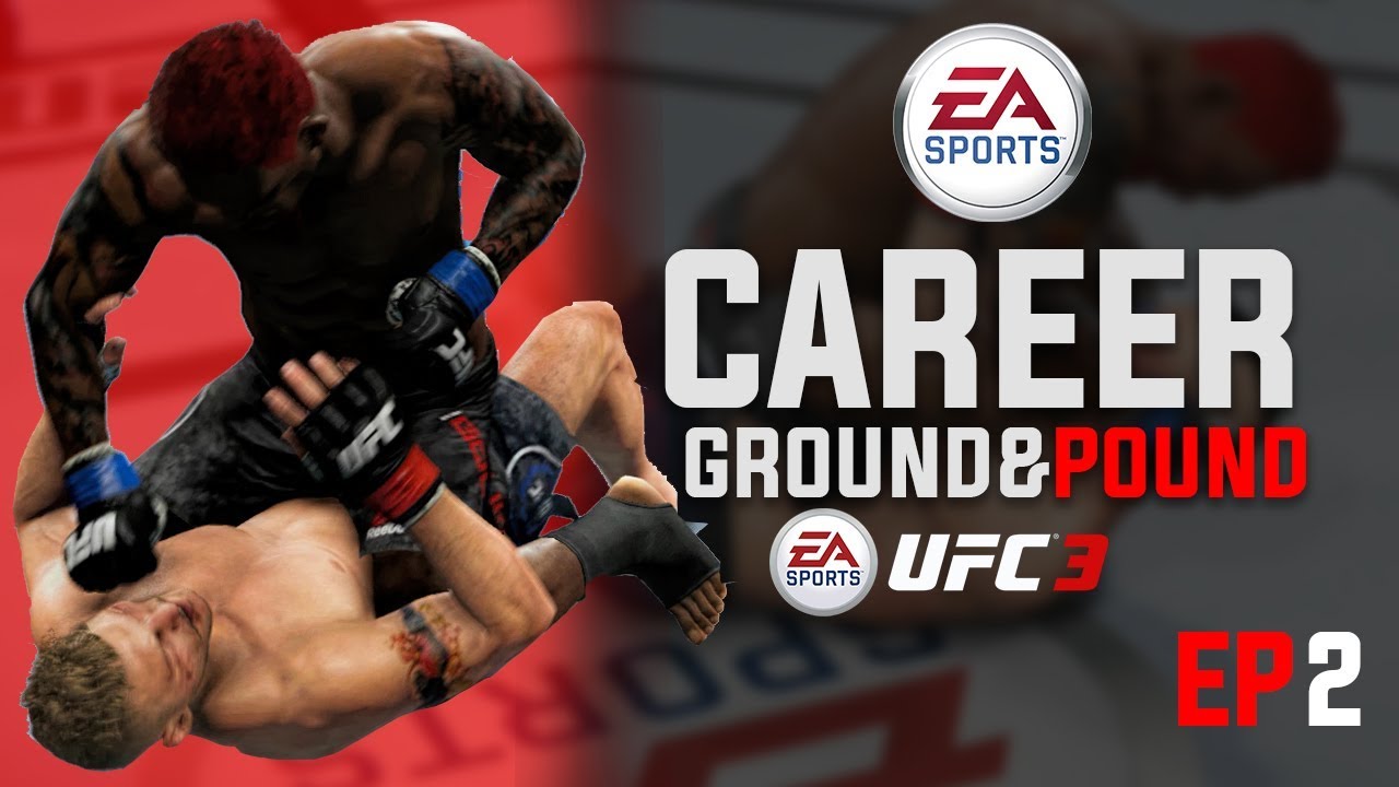 HEAVYWEIGHT GRAPPLER GROUND AND POUND! EA UFC 3 GOAT CAREER EP2 - YouTube
