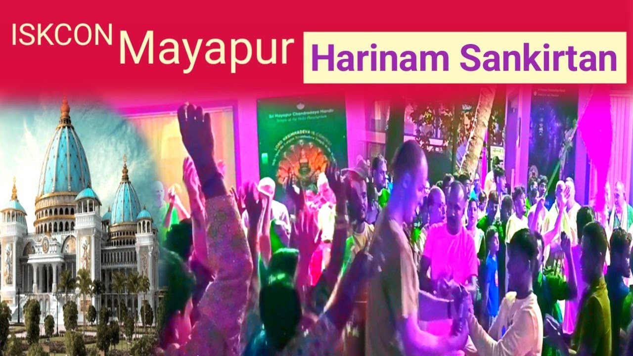 Harinam Sankirtan - Mayapur Iskcon | Sri Dham Mayapur - Harinaam ...