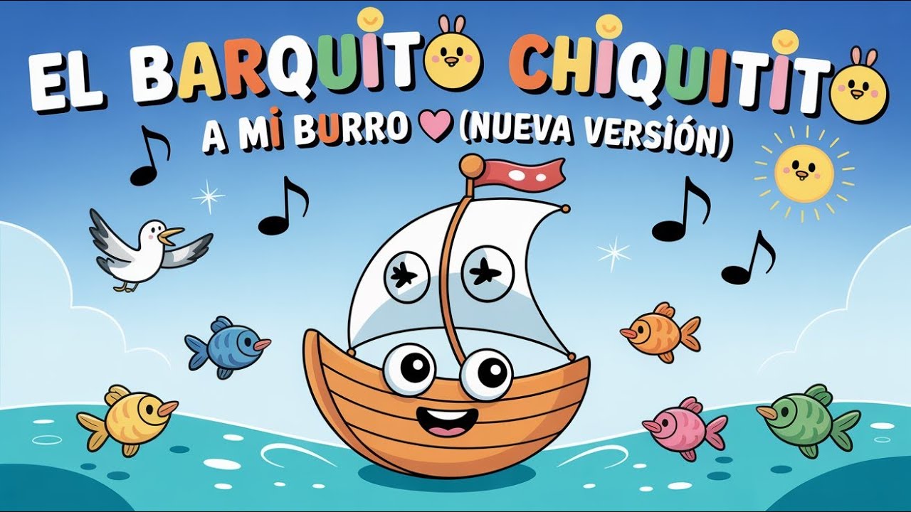 ⛵🎵 El barquito chiquitito 🌊 (Nueva versión infantil) 🌞🎶 - YouTube