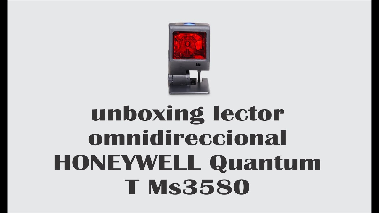 unboxing lector omnidireccional HONEYWELL Quantum T MS3580 - YouTube