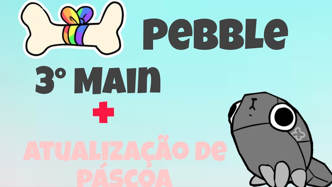 MEU TERCEIRO MAIN CHARACTER (Pebble) Novas skins! - YouTube