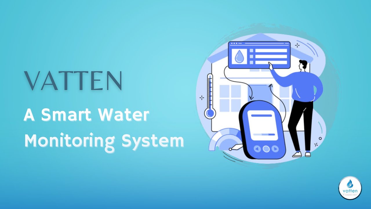 VATTEN : A SMART WATER MONITORING SYSTEM - YouTube