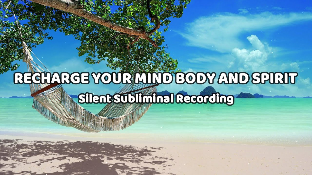 Recharge Your Mind, Body, and Spirit! Silent Subliminal - A Powerhouse ...
