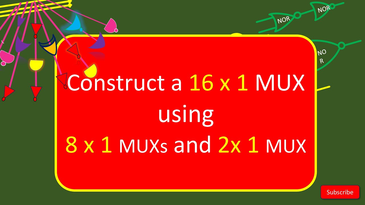 Construction of 16 X 1 MUX using 8 x 1 MUXs and 2 X 1 MUX - YouTube