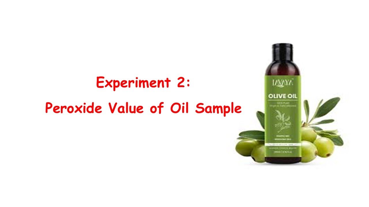 P. Applied Chem. Lab 2_Peroxide Value (PV) of Oil Sample - YouTube