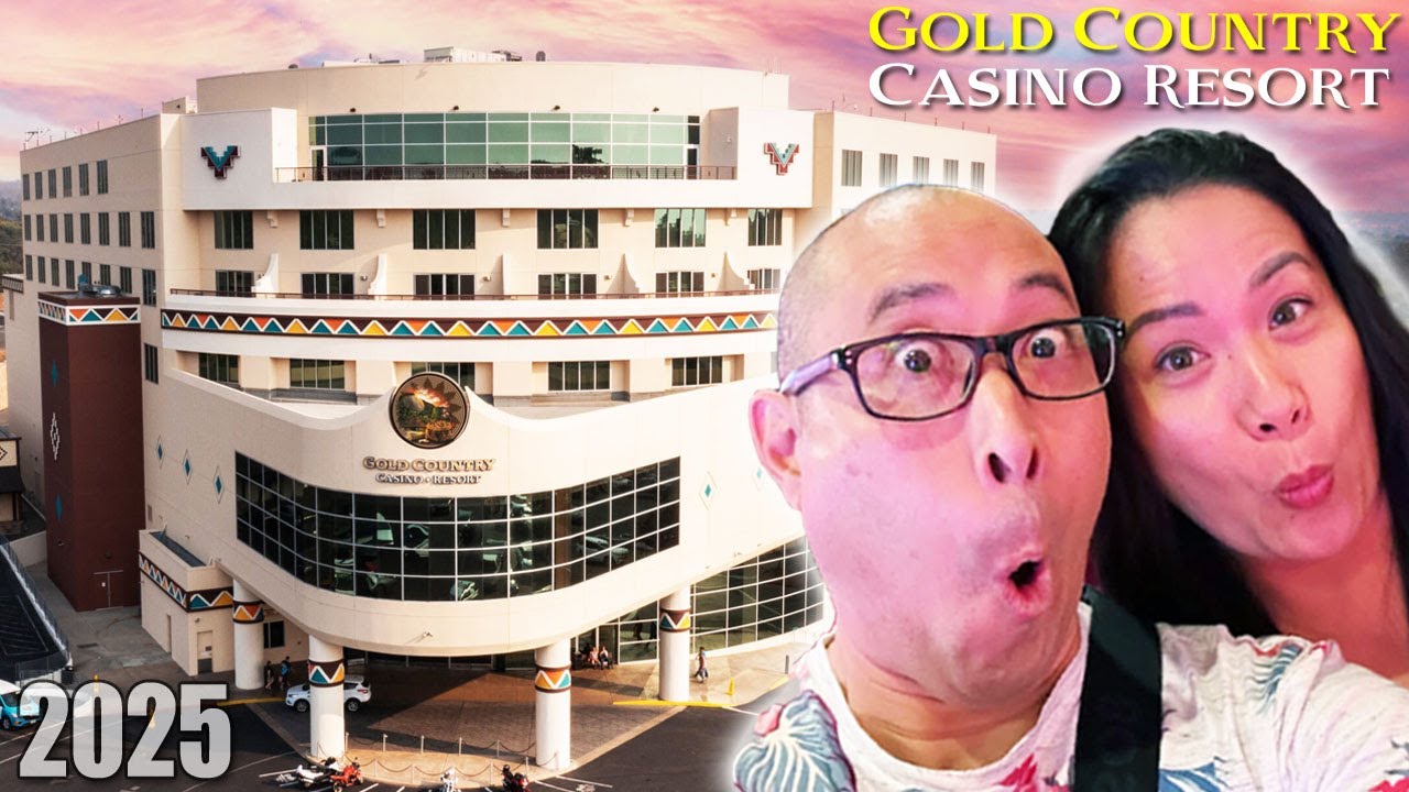 GOLD COUNTRY CASINO is a MUST VISIT RESORT in Oroville California Pt.1 ...