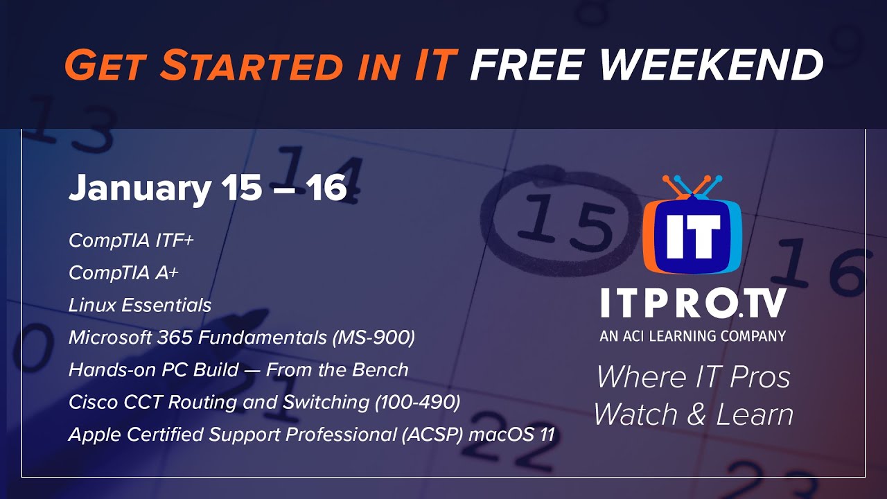 Getting Started in IT Free Weekend | ITProTV - YouTube