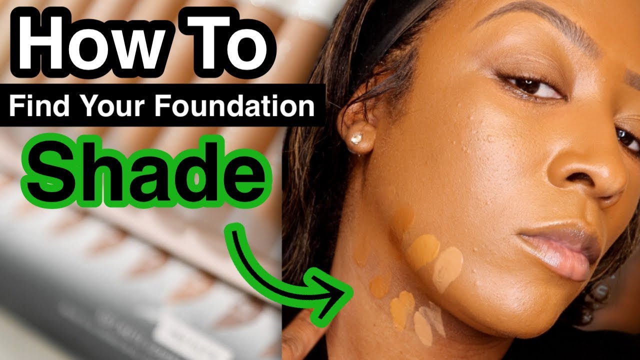 Detailed How To Find Your Foundation Shade Tutorial For Beginners ...