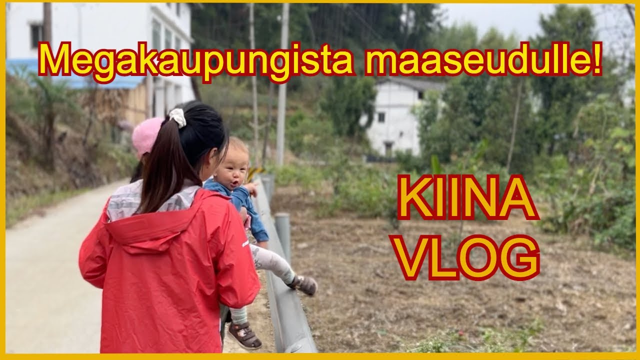 Lähdettiin Kiinan maaseudulle. Kiina VLOG. - YouTube
