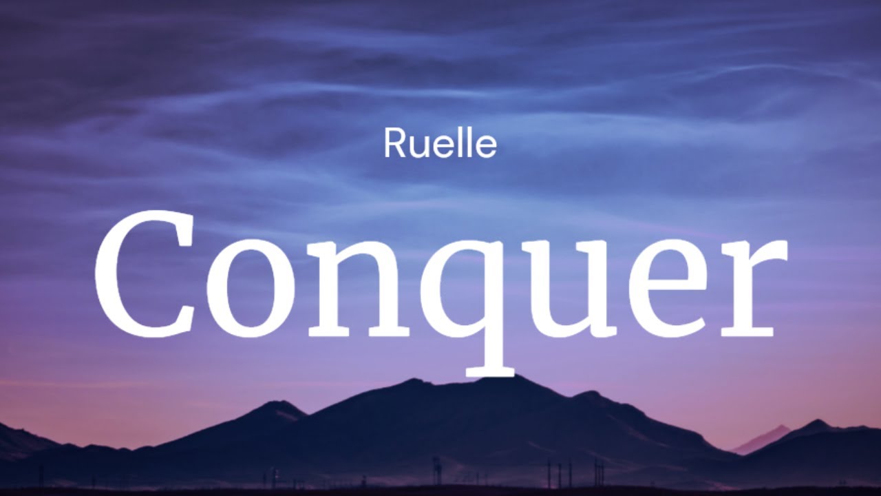 Conquer - Ruelle / FULL SONG LYRICS - YouTube