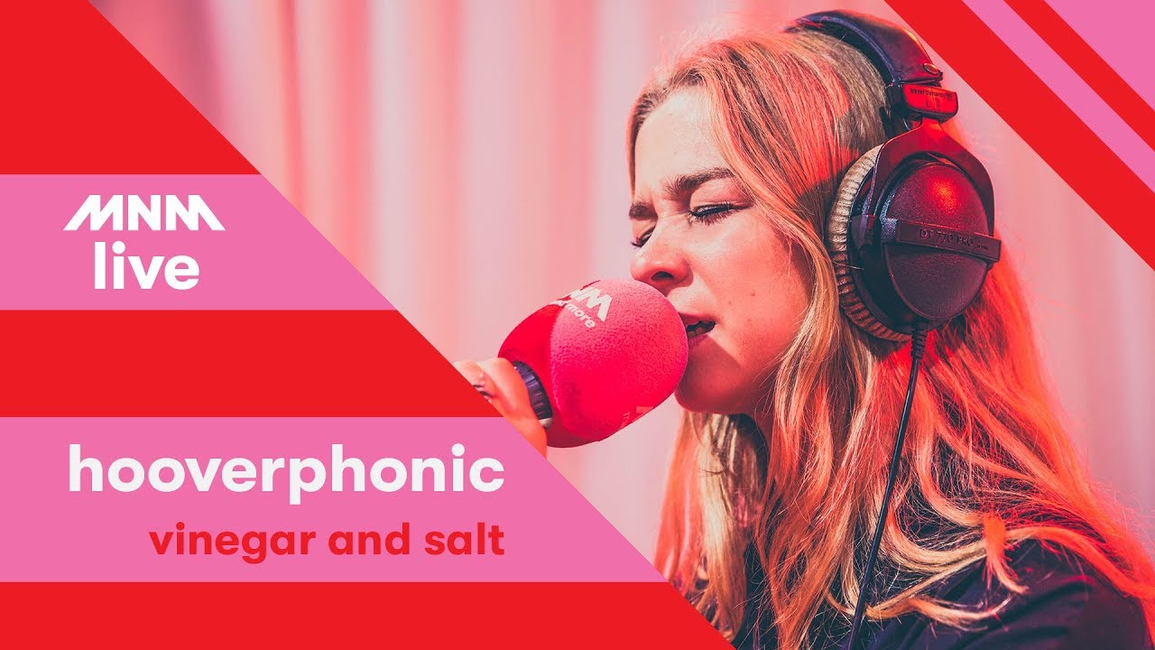 MNM LIVE: Hooverphonic - Vinegar and Salt - YouTube