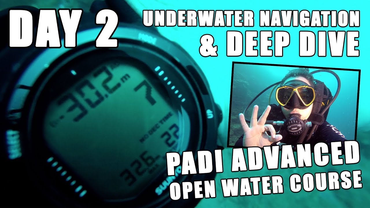 PADI Advanced Open Water Certification - DEEP DIVE & NAVIGATION ...