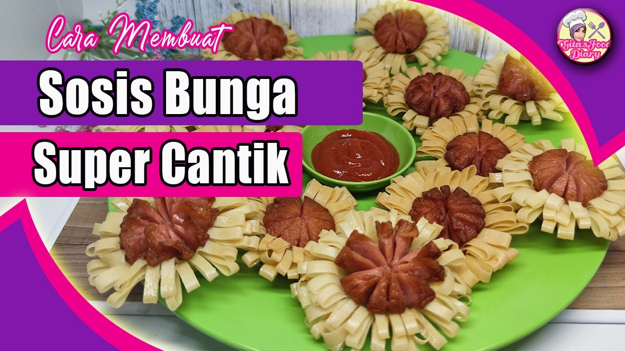 #300👩Hanya 3 bahan!!! Cara Membuat Sosis Bunga yang Super Cantik ️ How ...