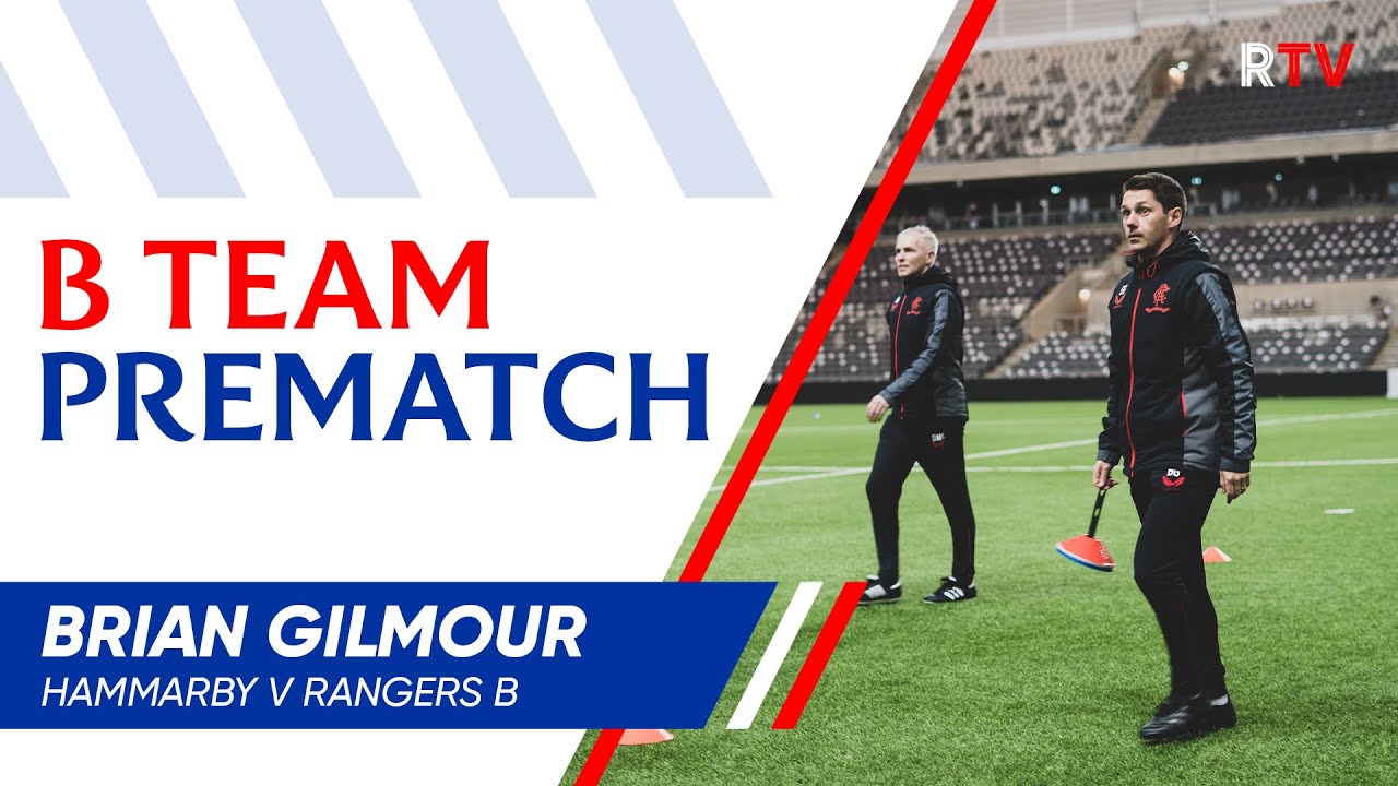 PREMATCH | Brian Gilmour | Hammarby v Rangers U19's - YouTube