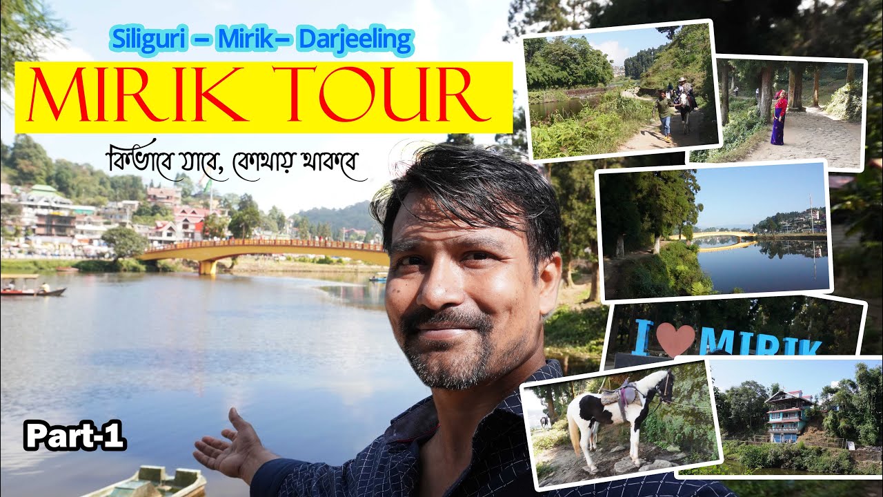 Mirik Tour 2024 Mirik Tour Guide Siliguri to Mirik Mirik Lake - YouTube