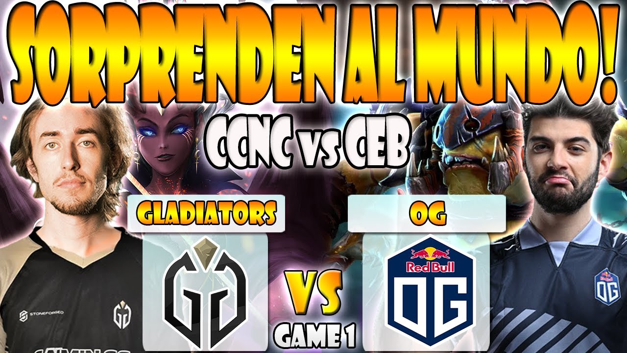 OG VS GLADIATORS BO2[GAME 1]CEB, BZM, YURAGI VS CCNC, DYRACHYO -DREAMLEAGUE SEASON 21 - DOTA 2 ...