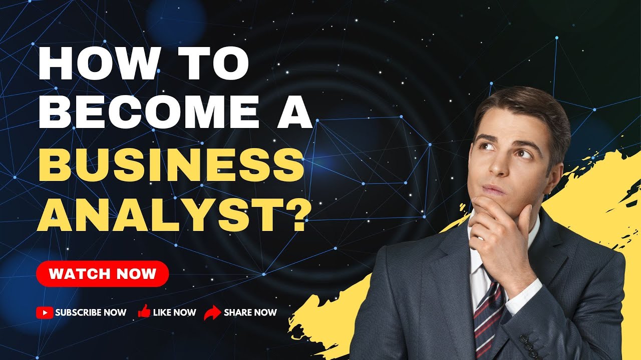 How to Become a Business Analyst | Business Analyst Job Description ...