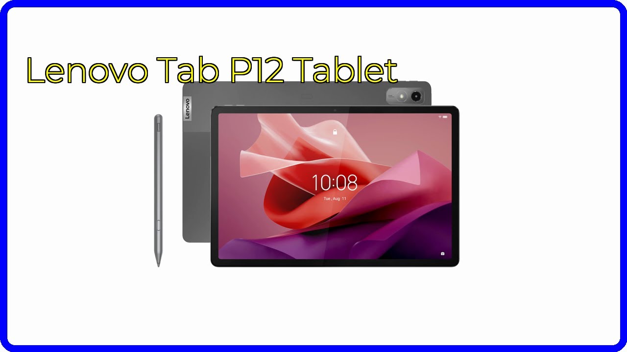 REVIEW (2024): Lenovo Tab P12 Tablet. ESSENTIAL details. - YouTube