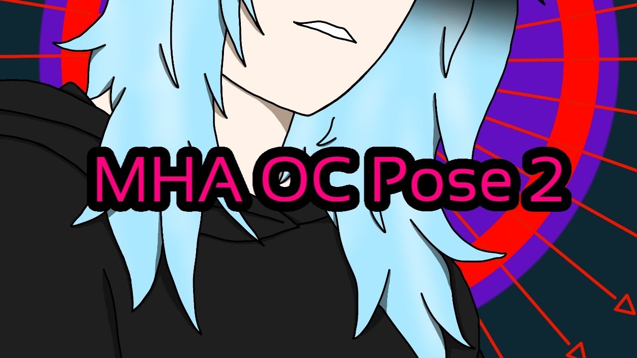 MHA OC (Pose 2) Digital Art Time-Laspe | June 28, 2021 - YouTube