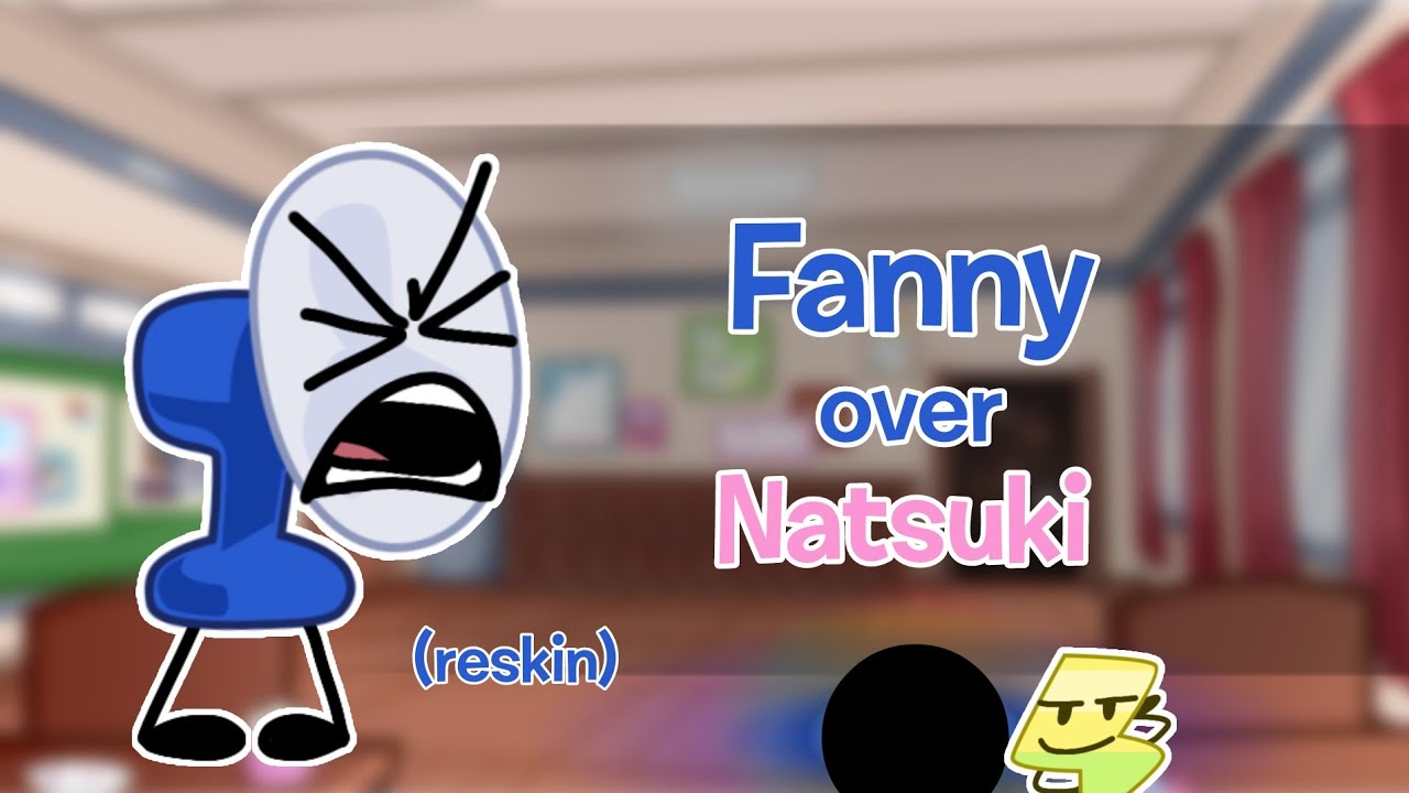 FNF BFB Fanny over Natsuki | DDTO Reskin - YouTube
