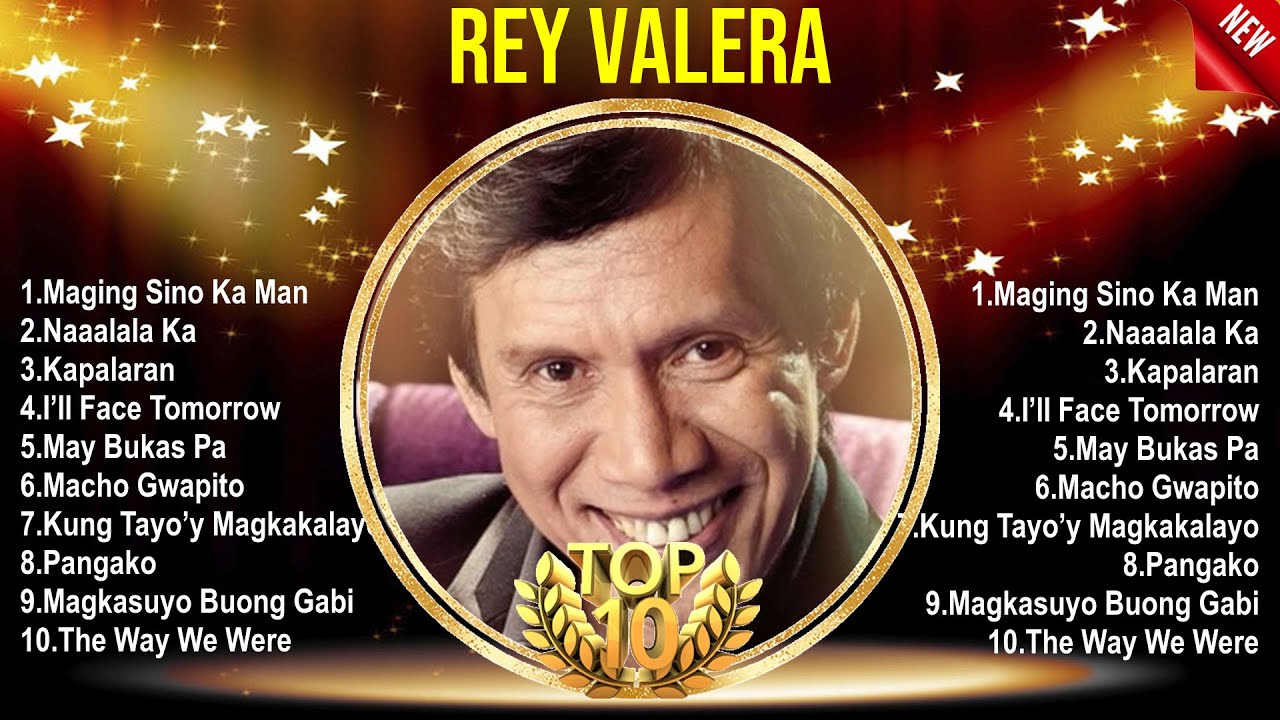 Rey Valera Greatest Hits OPM Tagalog Full Album 2024 ~ The Best OPM ...