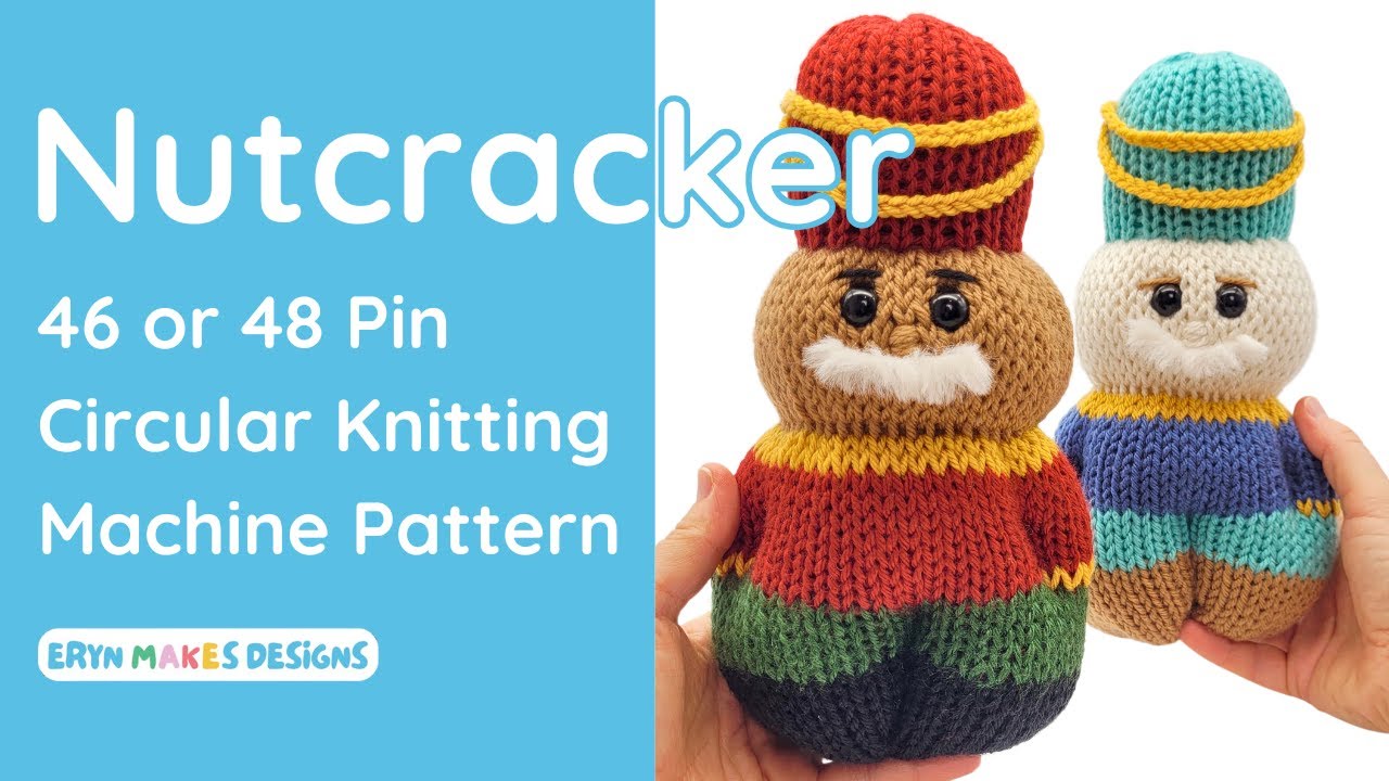 Make a 'Low' Sew Nutcracker on Your 46 or 48 Pin Circular Knitting ...