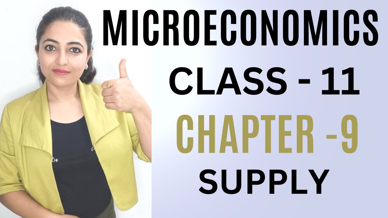 Chapter 9- Supply || Microeconomics || Class 11 - YouTube