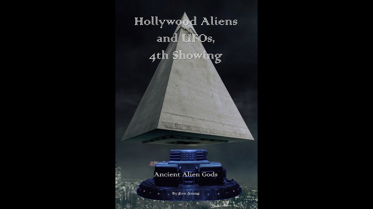 New book "Hollywood Aliens and UFOs, 4th Showing: Ancient Alien Gods ...