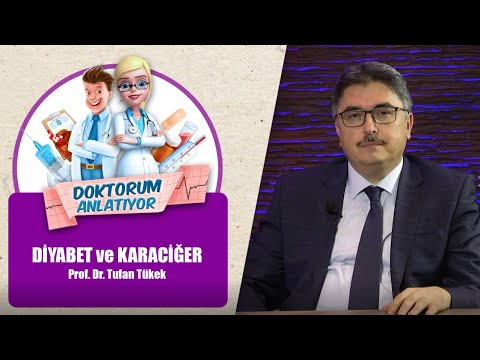 Diyabet ve Karaciğer / Prof.Dr. Tufan Tükek