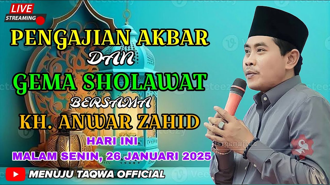🔴 LIVE KH. ANWAR ZAHID HARI INI, MALAM SENIN TANGGAL 26 JANUARI 2025 ...