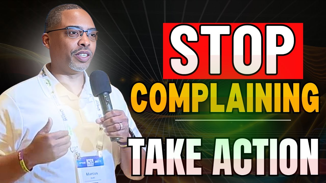 Stop Complaining | Take Action and Build Your Table - YouTube