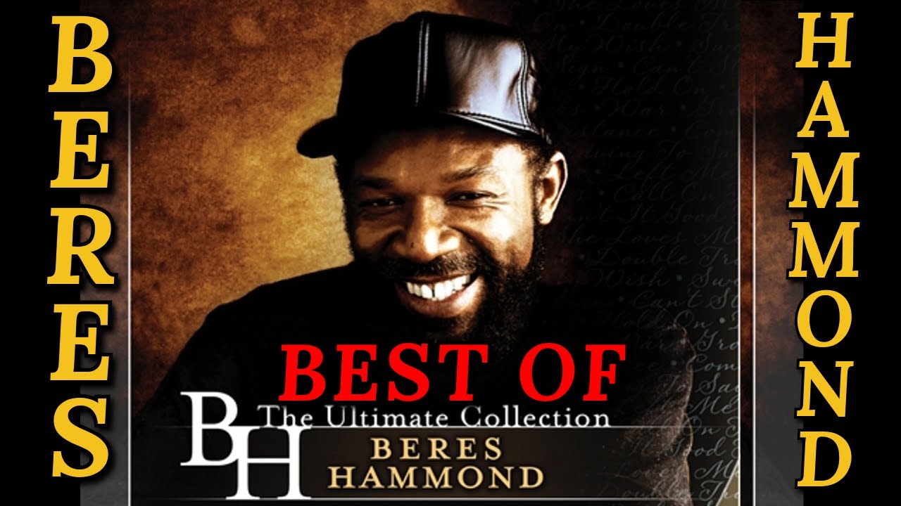 Beres Hammond Greatest Hits Mix | Best of Beres Hammond Reggae Mixtape ...