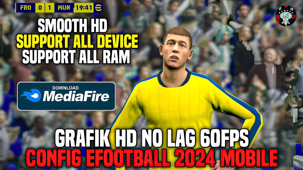 CONFIG EFOOTBALL 2024 MOBILE | GRAFIK HD TAPI GAK LAG - YouTube