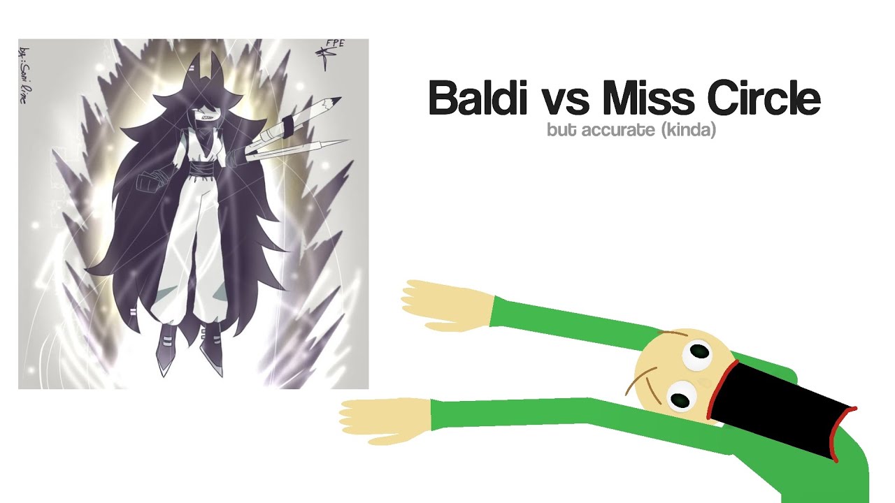 Unironically accurate Baldi vs Miss Circle animation (BBIEAL x FPE ...