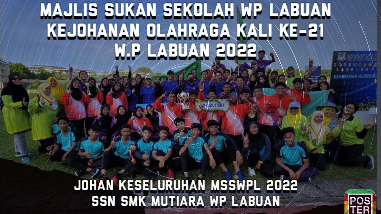 SSN SMK MUTIARA WP LABUAN MSSWPL 2022 - YouTube