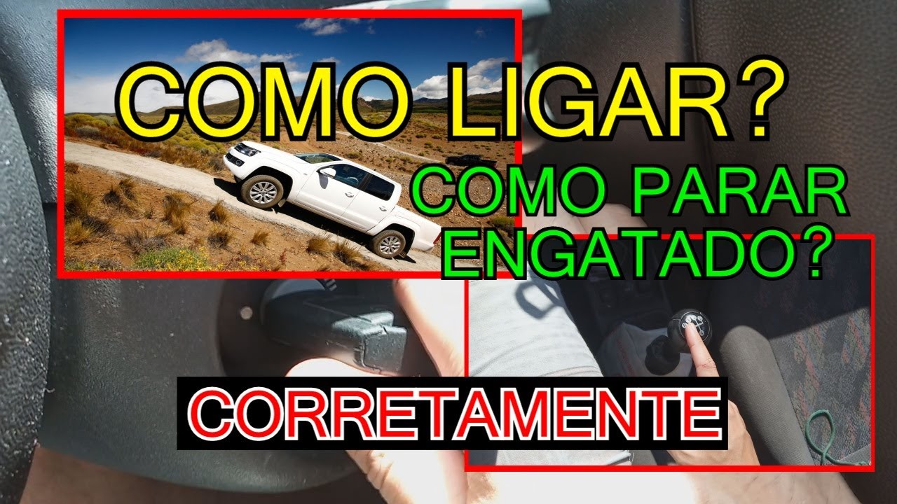 COMO LIGAR O CARRO CORRETAMENTE E DEIXAR ENGATADO NA LADEIRA? - YouTube