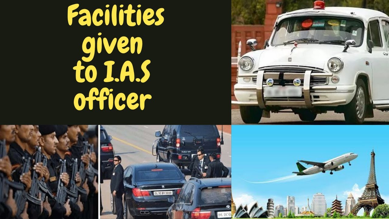 Facilities Given To a I.A.S Officer । Power of IAS Officer - YouTube